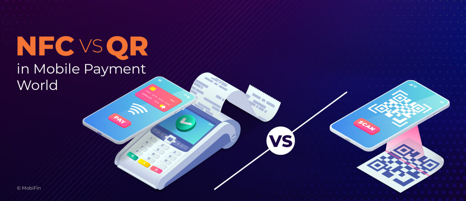 NFC vs QR as Mobile Wallet Payment Solution