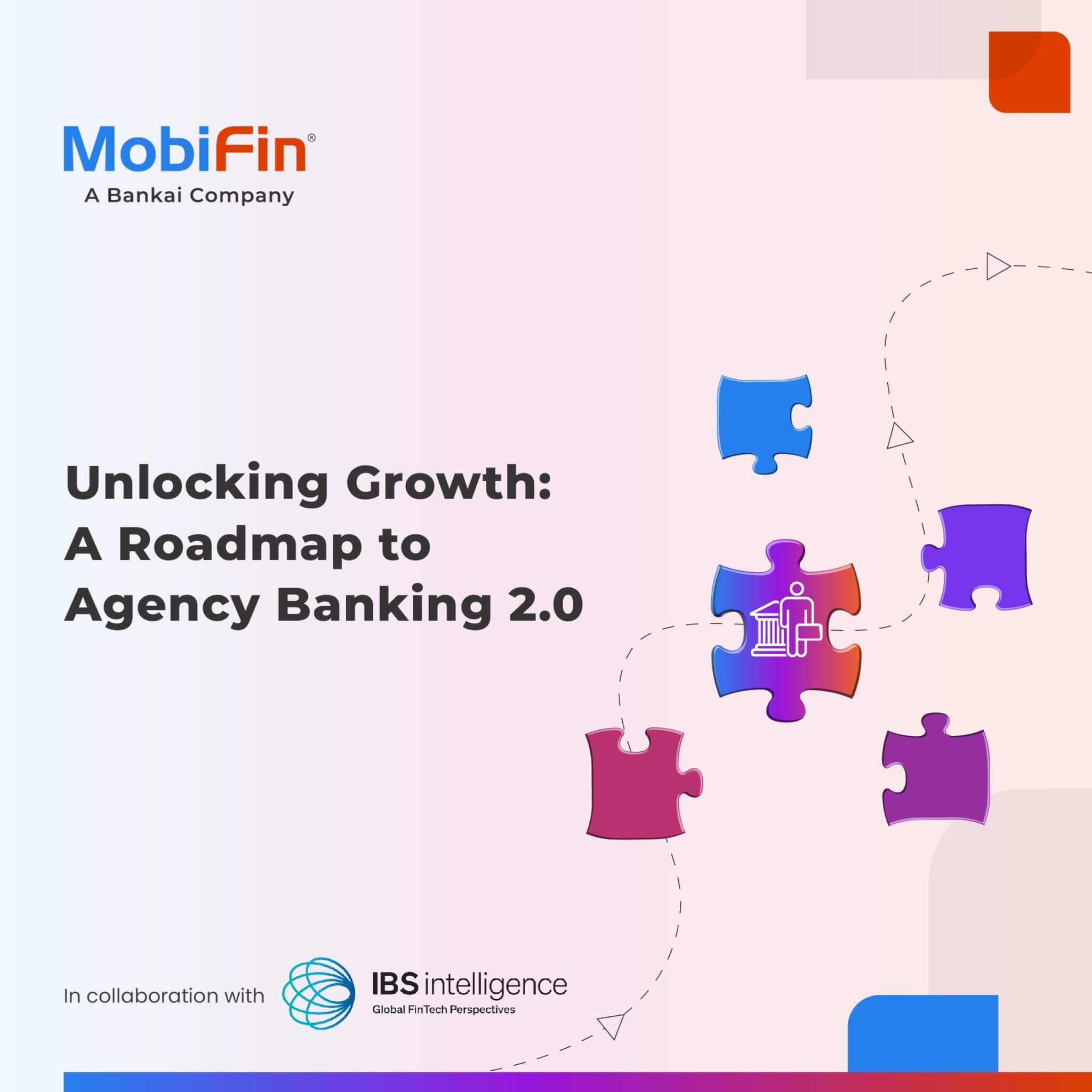 Unlocking Growth: A Roadmap to Agency Banking 2.0 - MobiFin